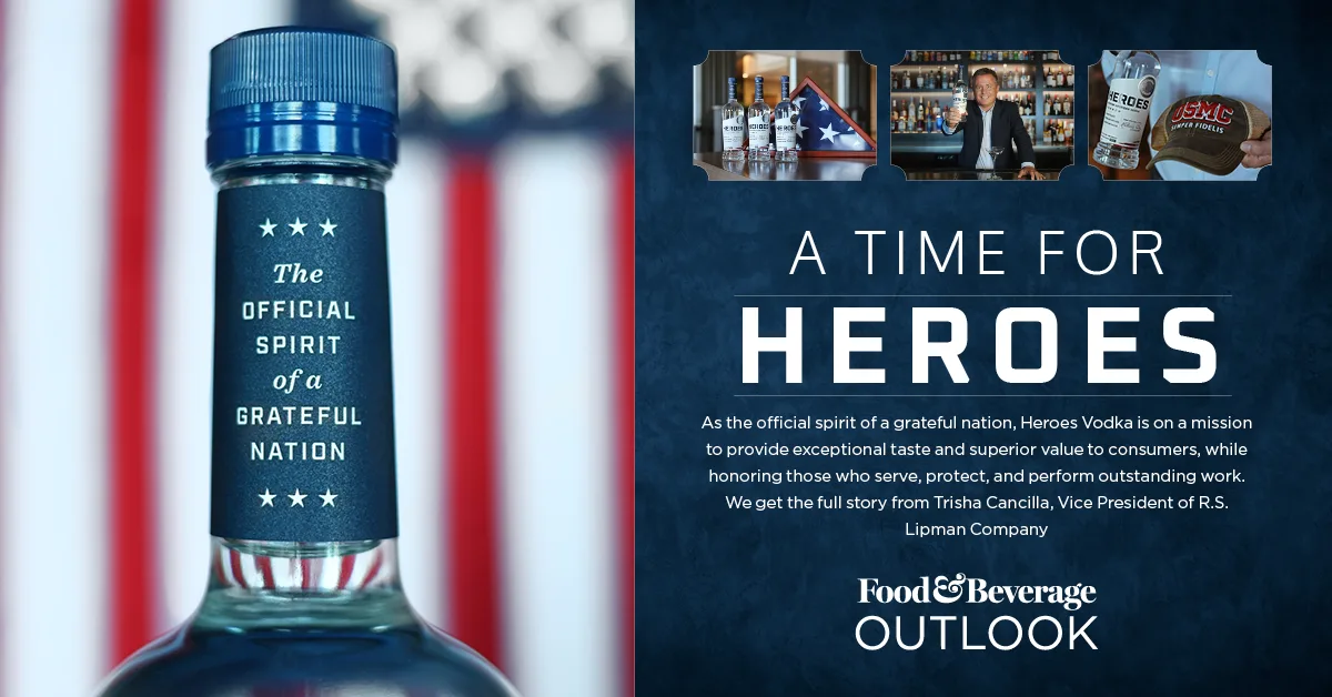 Heroes Vodka : A Time for Heroes - Food & Beverage Outlook