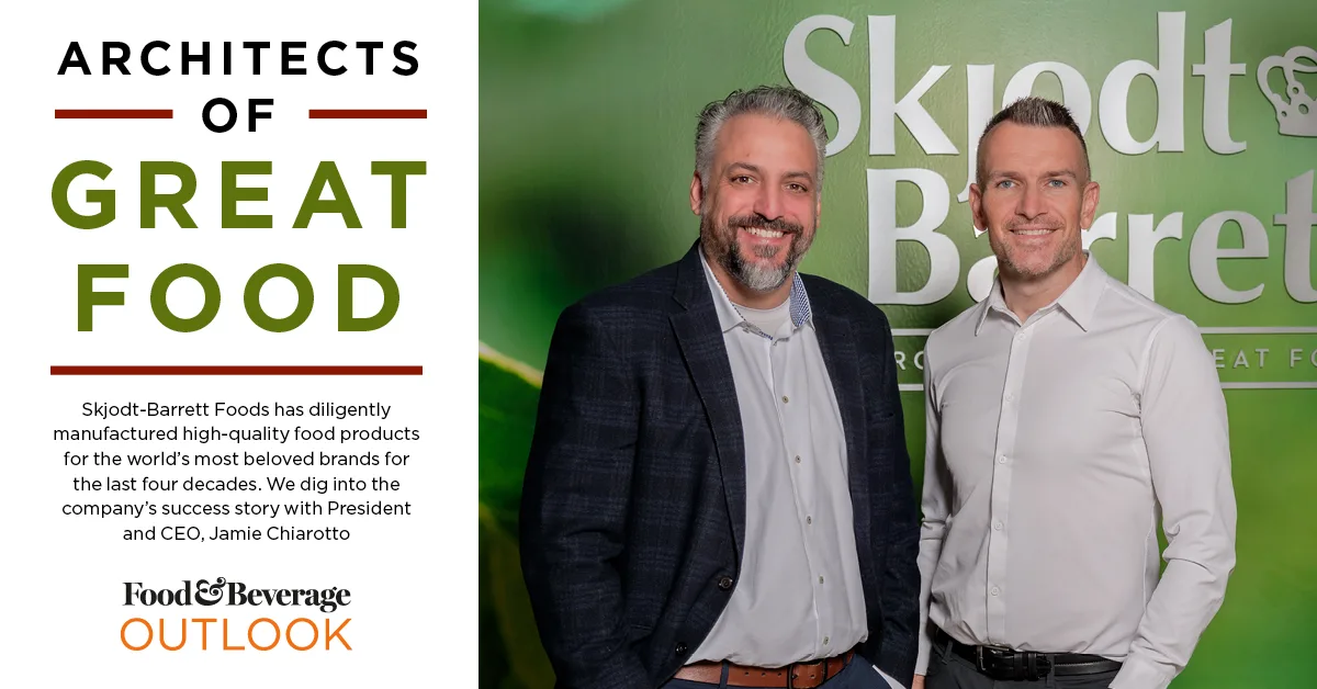 Skjodt-Barrett Foods : Architects of Great Food - Food & Beverage Outlook