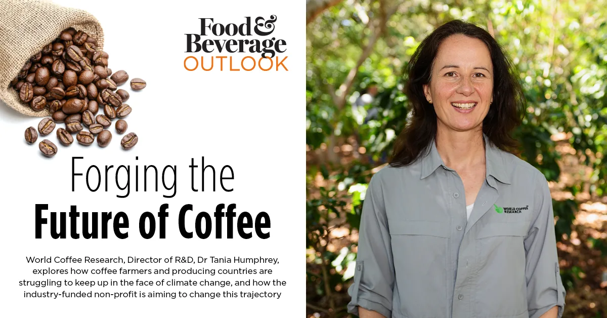 World Coffee Research : Forging the Future of Coffee - Food & Beverage Outlook